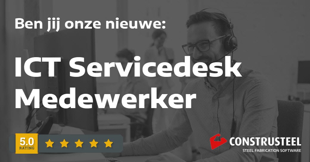 Vacature ICT Servicedesk Medewerker - ConstruSteel